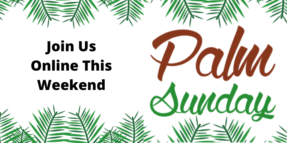 Join Us Online This Weekend palm sunday slider b - Emmanuel United ...