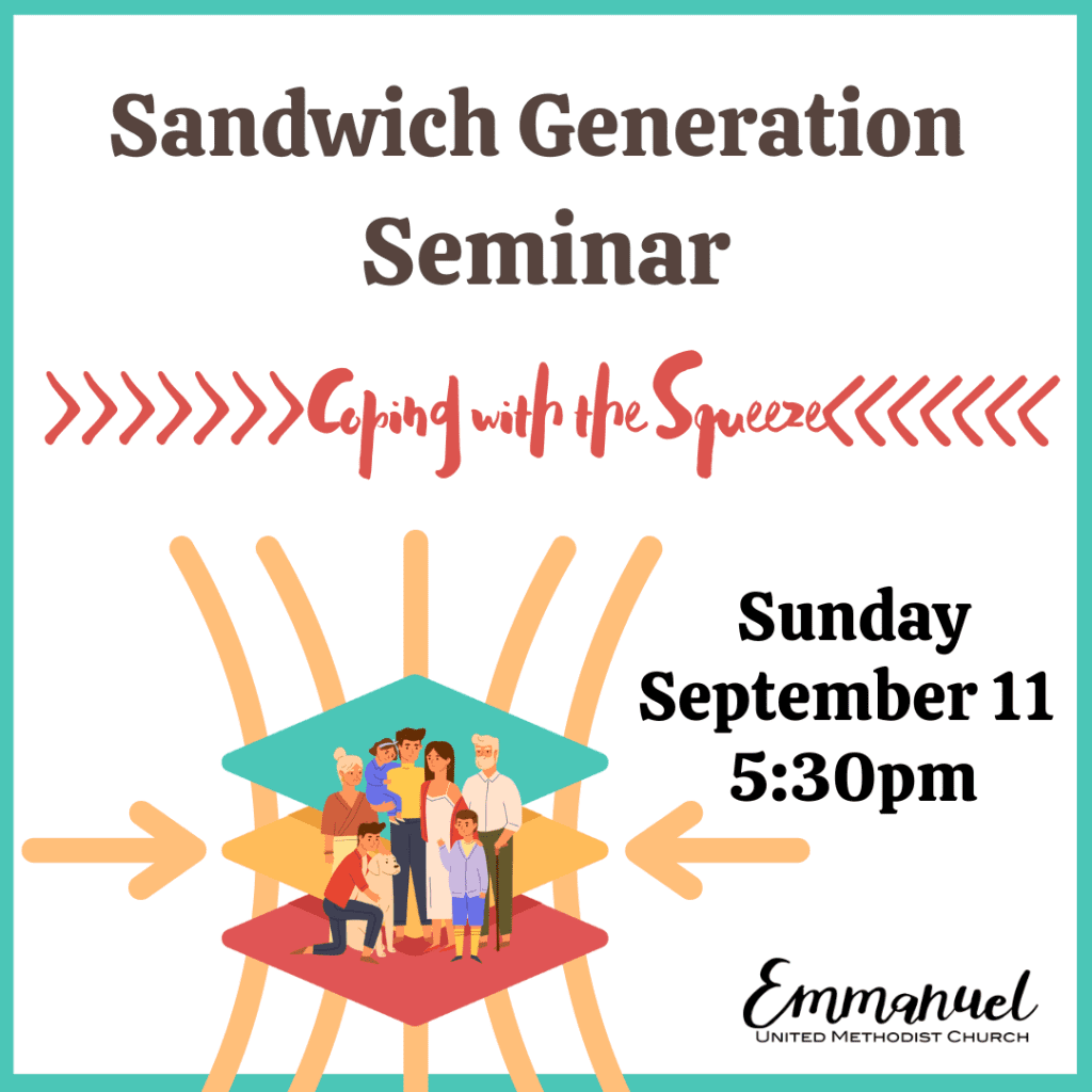 The Sandwich Generation: Coping with the Squeeze - Emmanuel United ...