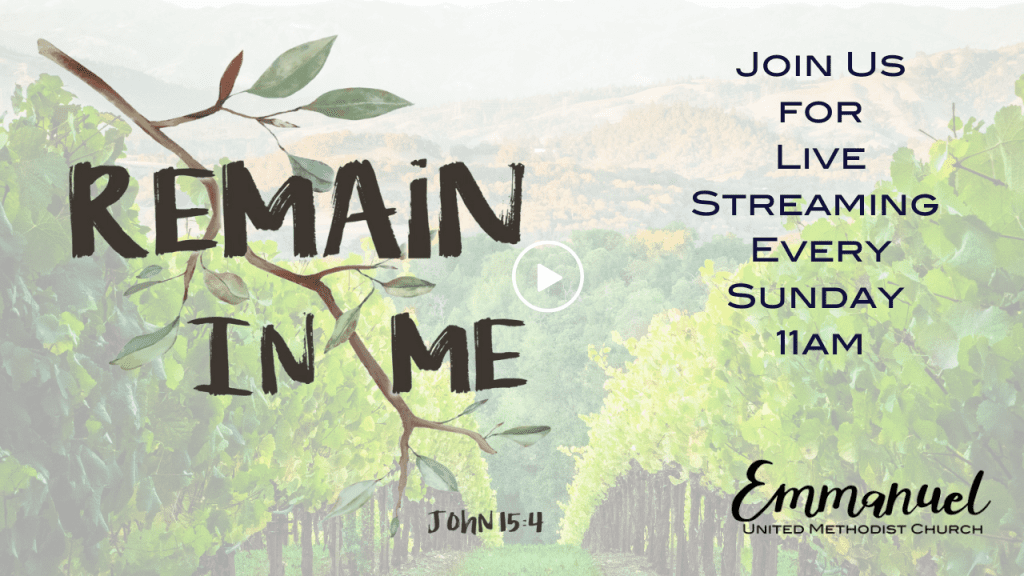 Remain in Me YT thumbnail play - Emmanuel United Methodist Church