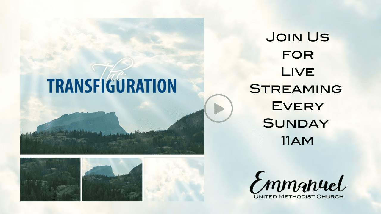 Transfiguration YT thumbnail - Emmanuel United Methodist Church
